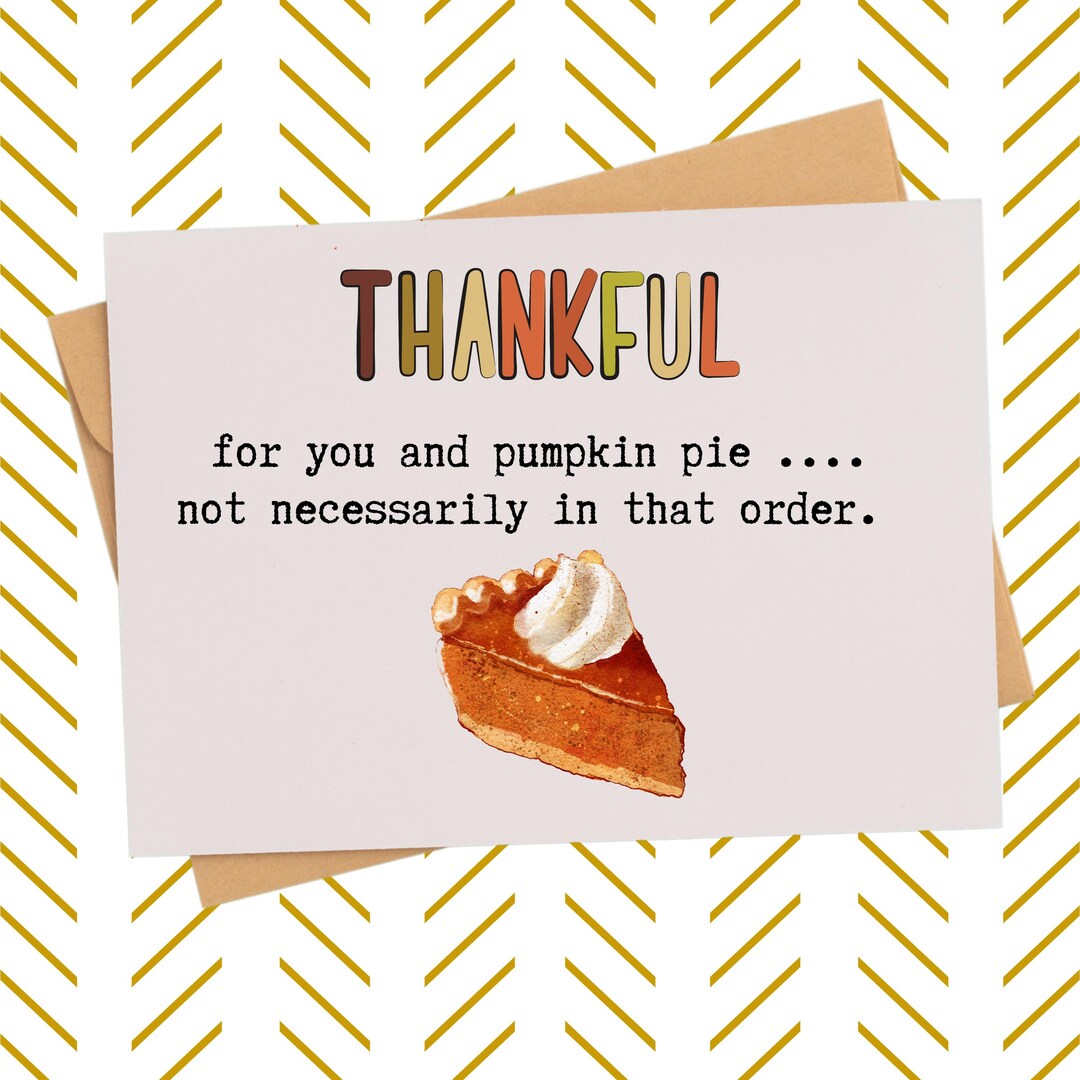 Snarky Pumpkin Pie Lover Card| Autumn Season Gift| Friendsgiving Gift ...