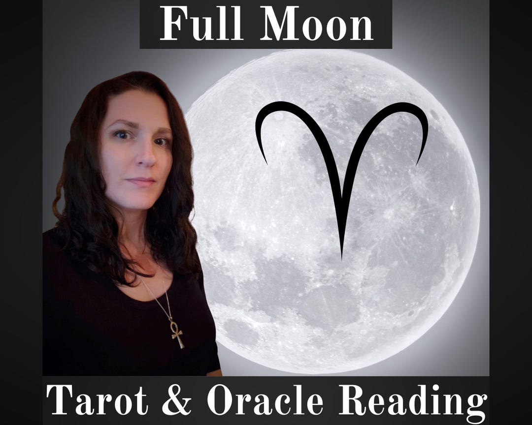 Detailed Full Moon in Aries Tarot Reading, Release, Completion and ...