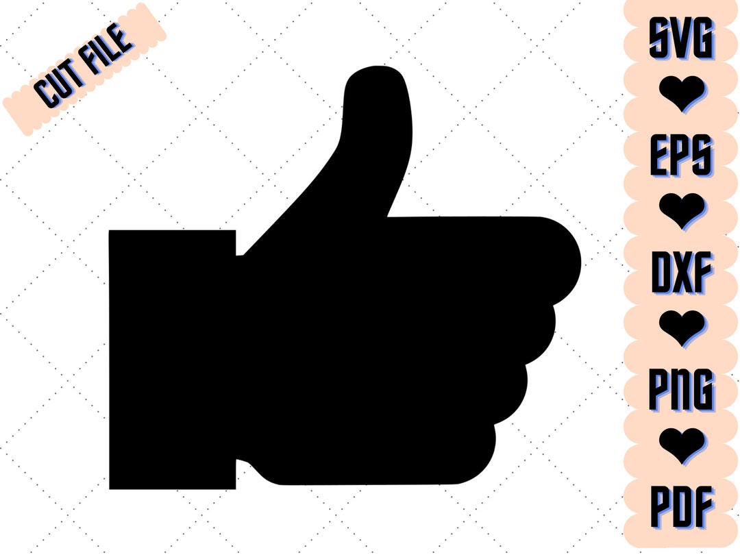 THUMBS UP - Svg Files - Pdf, Eps, Dxf, Png- Svg - Digital Downloads ...