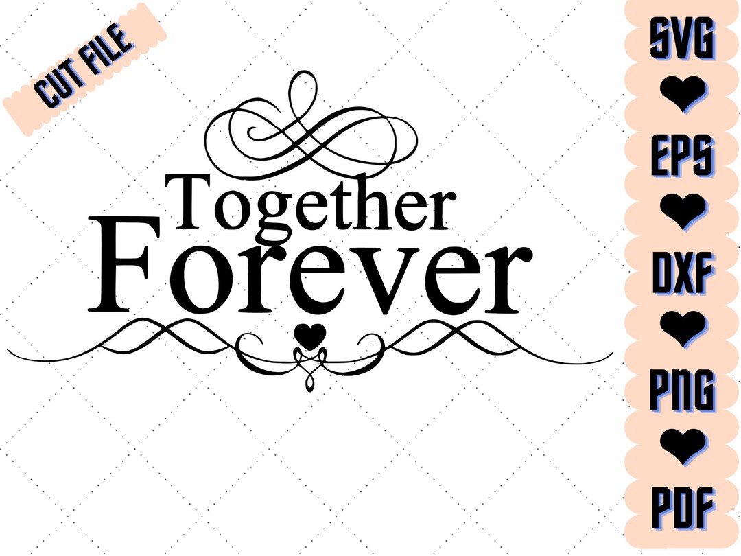 Together Forever SVG, Valentine, Card, SVG Files, Heart, Cricut Svg ...