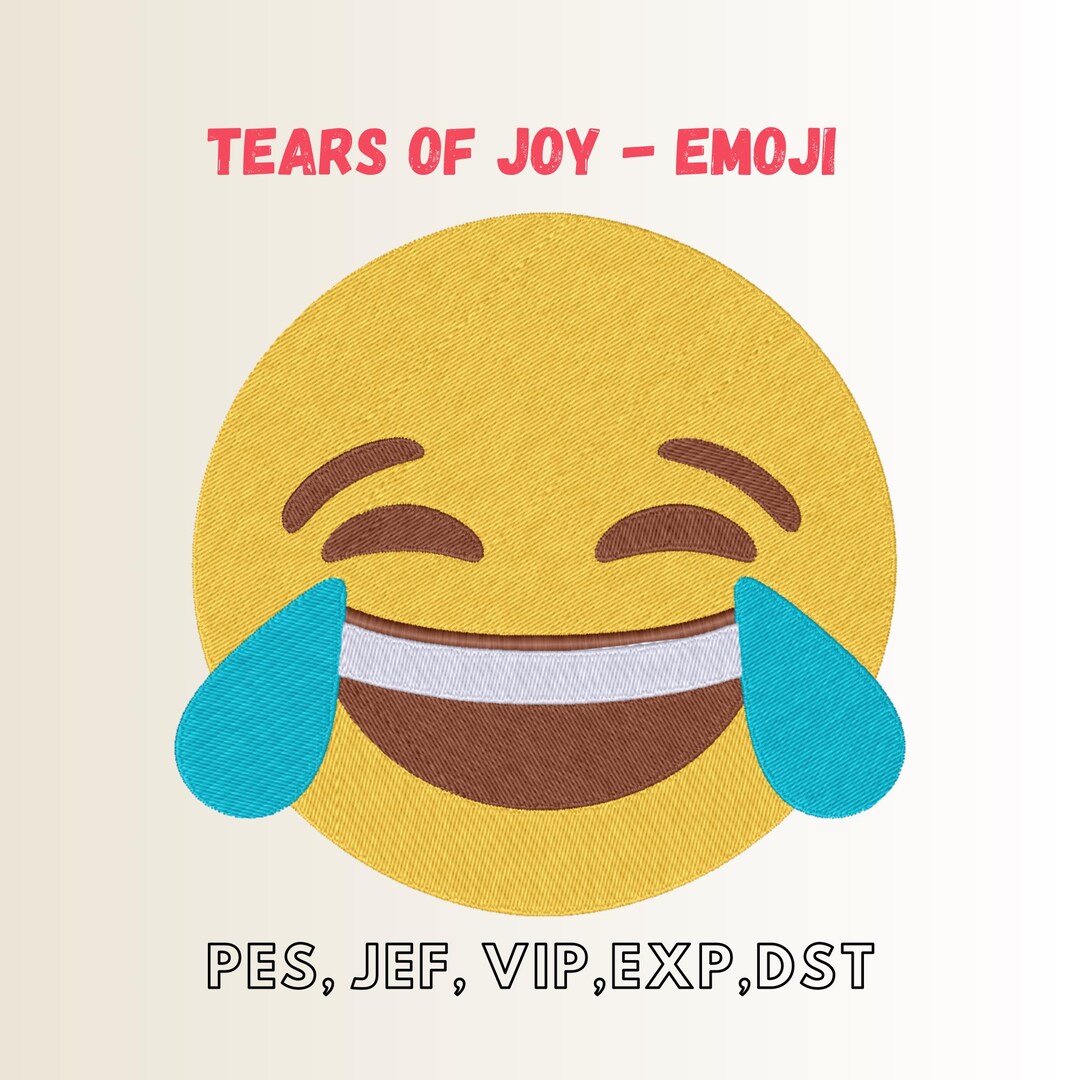 Tears of Joy Face Emoji Embroidery Design | Digital Download | 10 Sizes ...