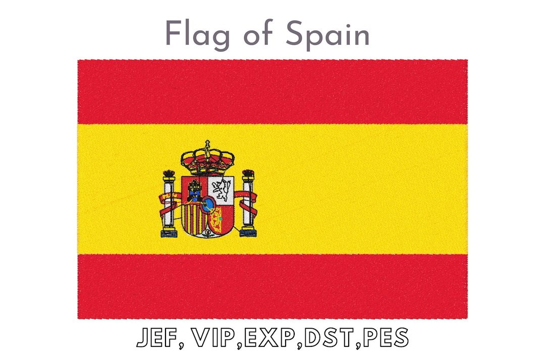 Spanish Flag, Flag of Spain, Design, Machine Embroidery File, Instant ...