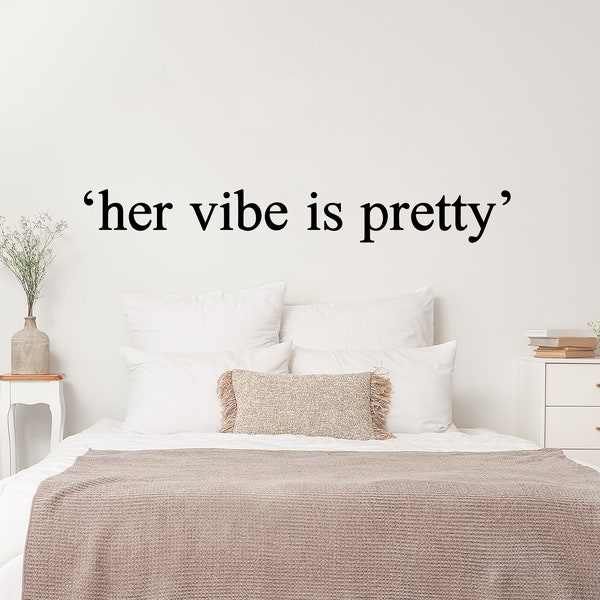 Her Vibe is Pretty Wall Decal - Etsy