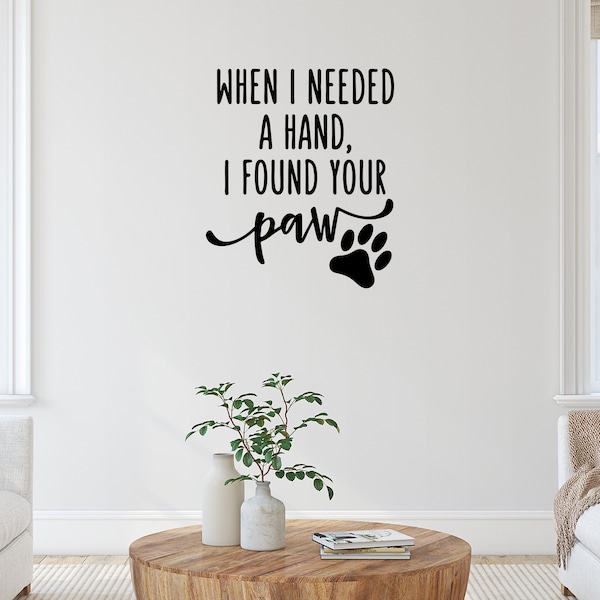 When I Needed a Hand You Gave Me Your Paw - Etsy