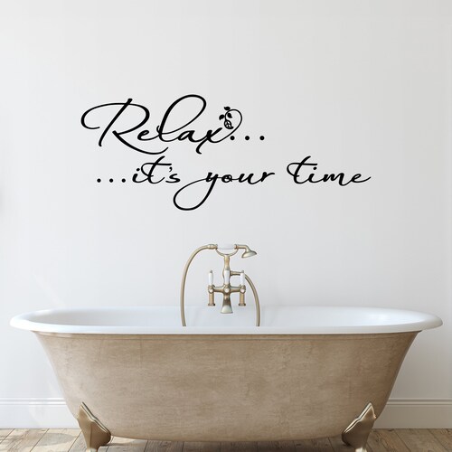 Relax It's Your Time Wall Decal Sticker Bathroom Wall - Etsy