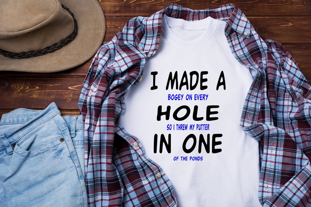I Made a Hole in One Digital Svg File - Etsy
