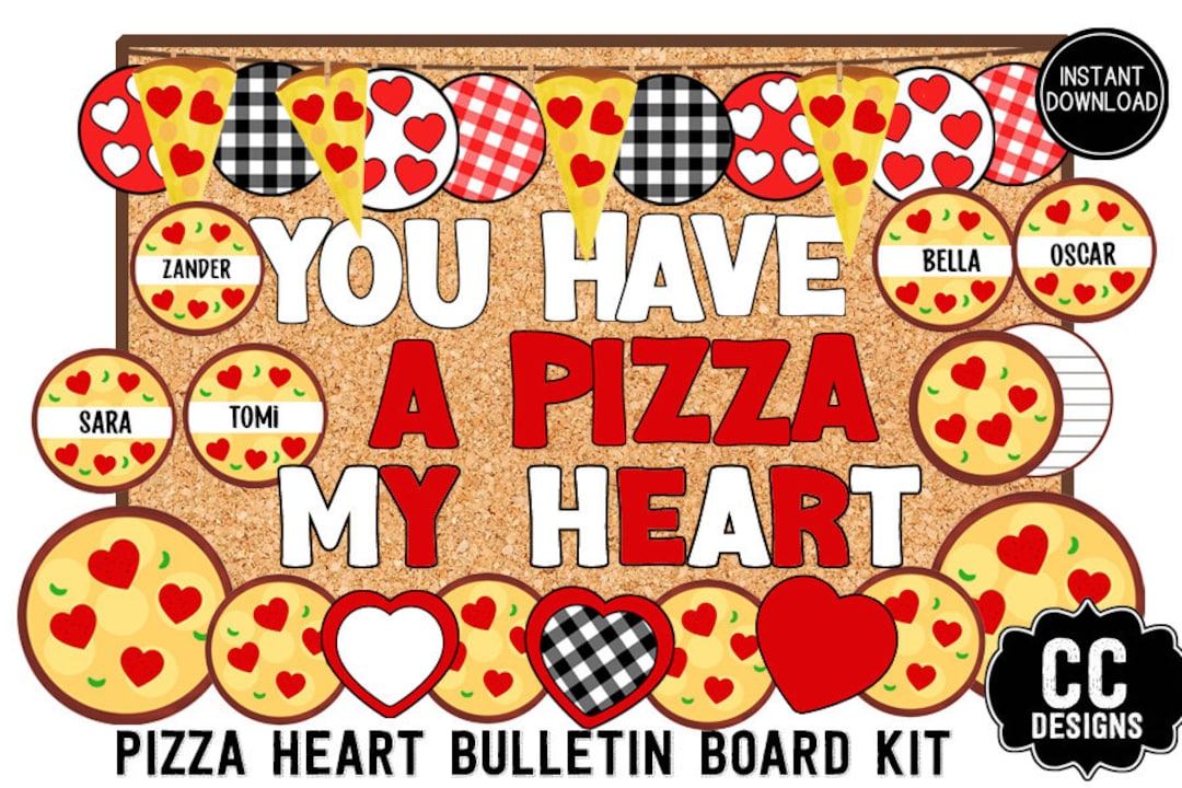 Pizza My Heart Bulletin Board Kit Valentine's Day Every Day Pizza Kit ...