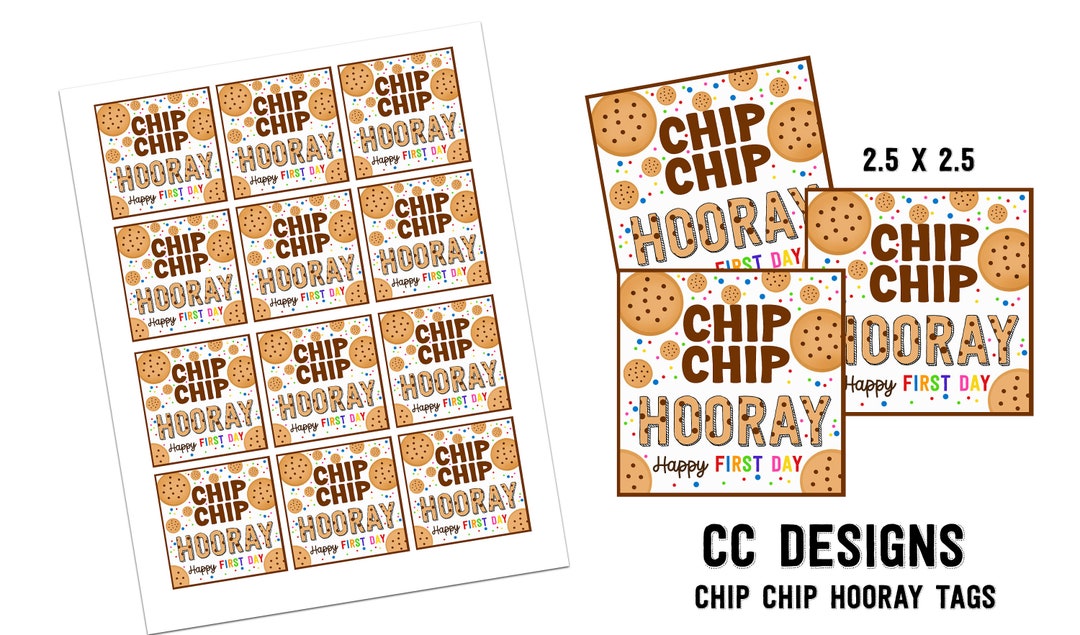 PRINTABLE Chip Chip Hooray First Day of School Cookie Tags Open House ...