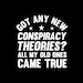 Got Any New Conspiracy Theories? Svg, Png, Jpg, Eps, Dxf Patriotic ...