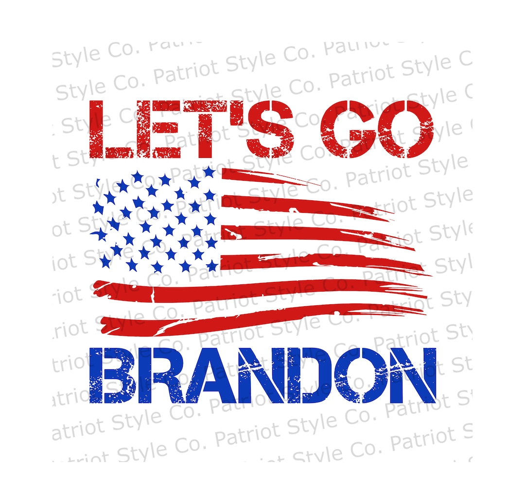 Let's Go Brandon Svg, Png, Jpg, Eps, Dxf Digital Design Download Image ...