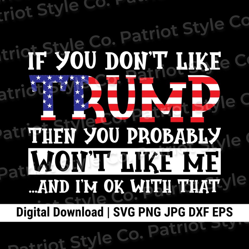 Pro-trump SVG, Patriotic Design for T-shirts, Mugs (digital Download ...