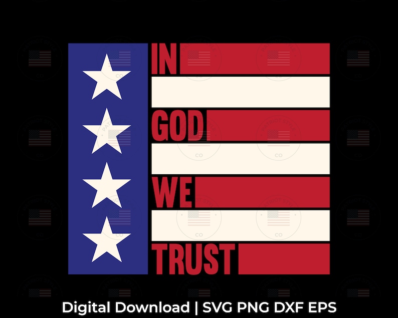 In God We Trust Svg, Png, Jpg, Eps, Dxf Patriotic Downloadable Digital ...