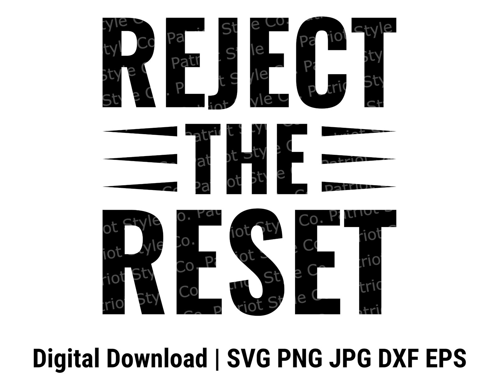 Reject the Reset Svg, Png, Jpg, Eps, Dxf Patriotic Downloadable Digital ...