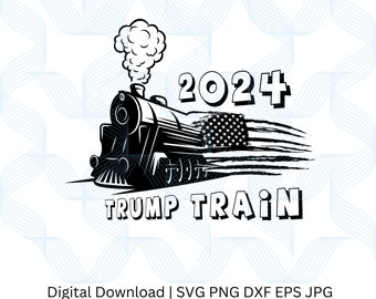 Trump Train SVG PNG Dxf - Etsy