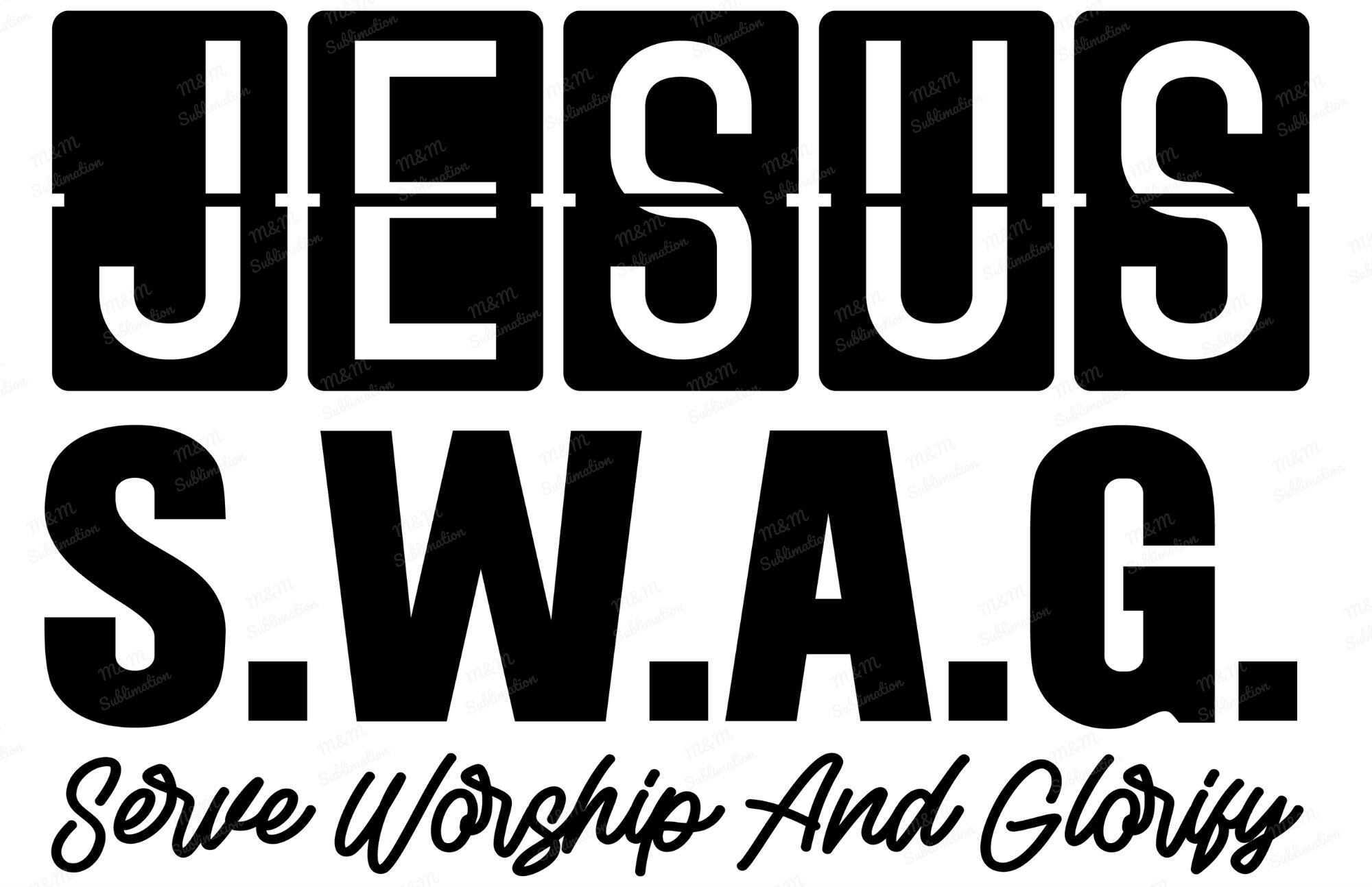 Jesus SWAG, Serve, Worship and Glorify, PNG, Sublimation - Etsy