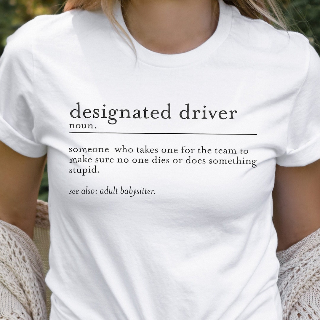 Shirt for Designated Driver - Thank You Gift for Friend - Drunk Driving ...