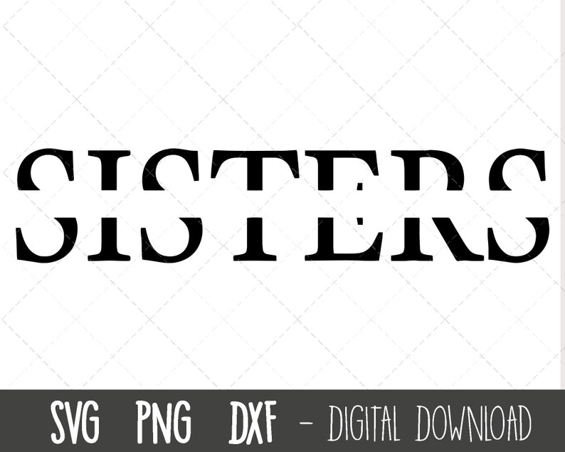 Sister SVG, Sibling Svg, Sister Split Name Frame Svg, Sister Cut File ...