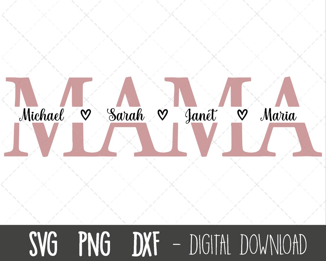 Mama SVG, Mother Svg, Mother's Day SVG, Mom Split Name Frame Svg, Mama ...