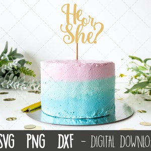 He or She Cake Topper SVG, He or She Svg, Baby Shower Svg, Gender ...