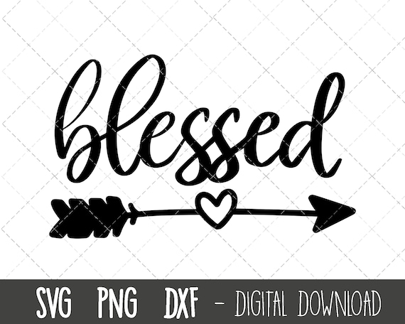 Blessed Svg Religious Svg Blessed Family Svg Heart Arrow | Etsy
