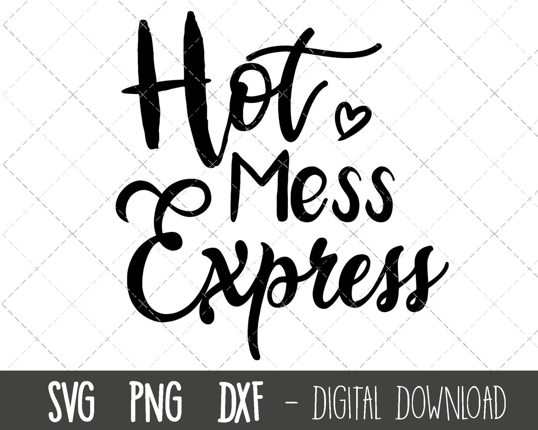 Hot Mess Express Svg, Hot Mess Svg, Mom Svg, Messy Bun Svg, Mom Clipart ...