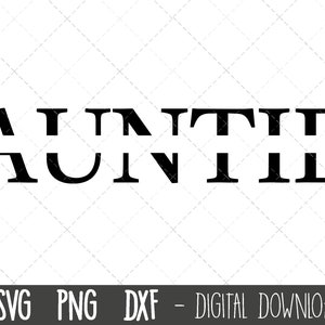 Auntie SVG, Aunt Svg, Best Aunt SVG, Aunt Split Name Frame Svg, Aunt ...