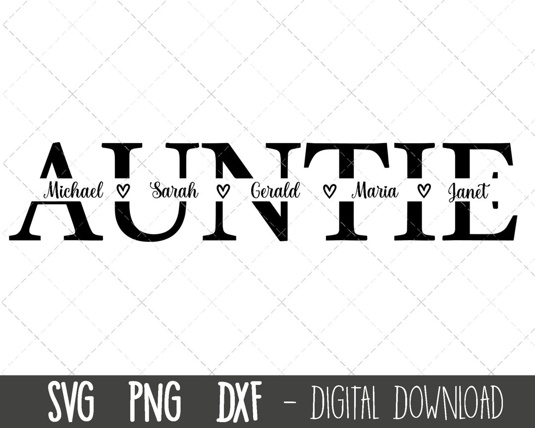 Auntie SVG, Aunt Svg, Best Aunt SVG, Aunt Split Name Frame Svg, Aunt ...