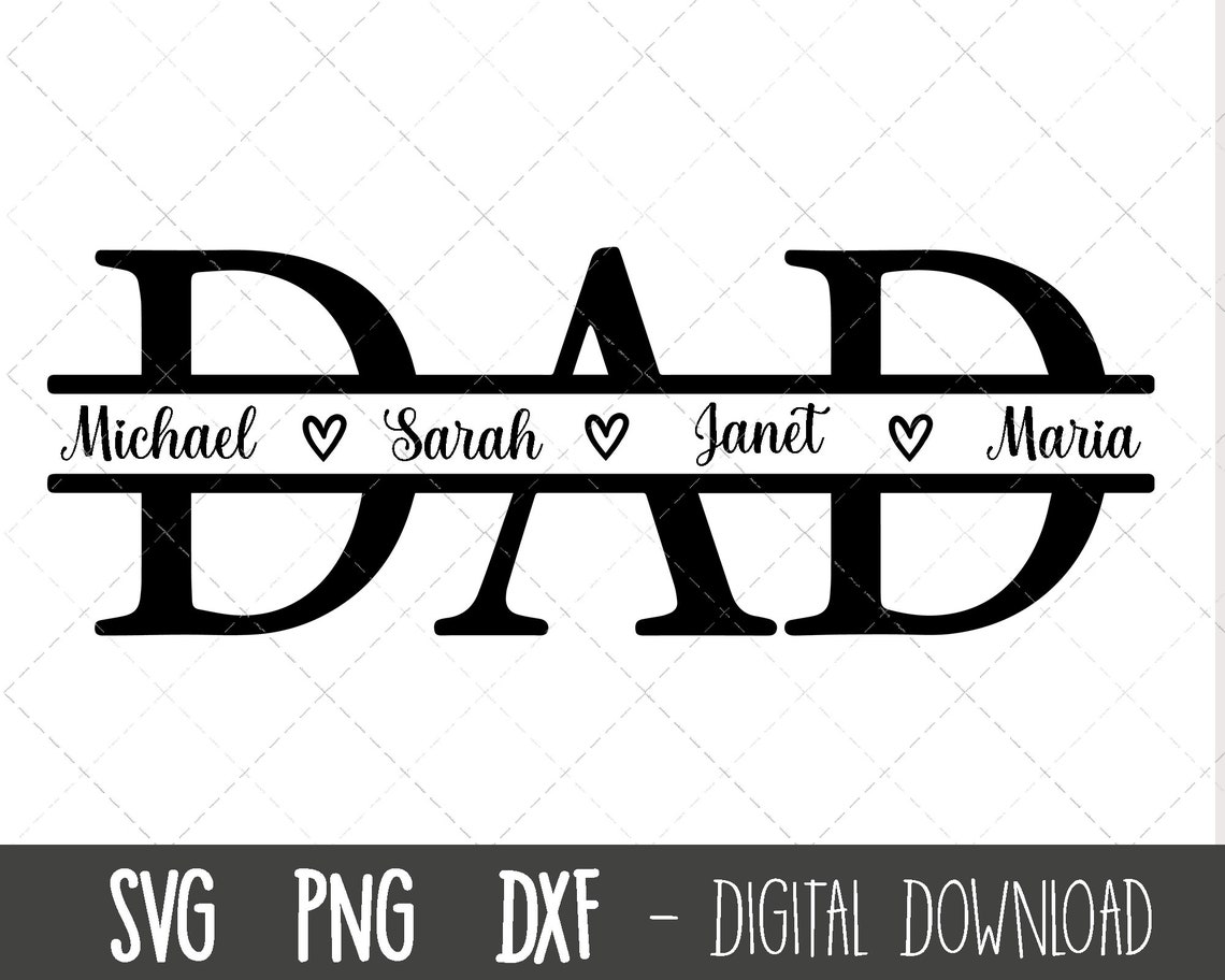 Dad SVG Father Svg Father's Day SVG Dad Split Name - Etsy