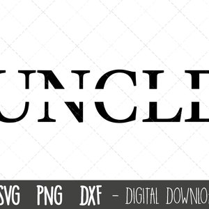 Uncle SVG, Best Uncle SVG, Uncle Split Name Frame Svg, Uncle Cut File ...