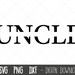 Uncle SVG, Best Uncle SVG, Uncle Split Name Frame Svg, Uncle Cut File ...
