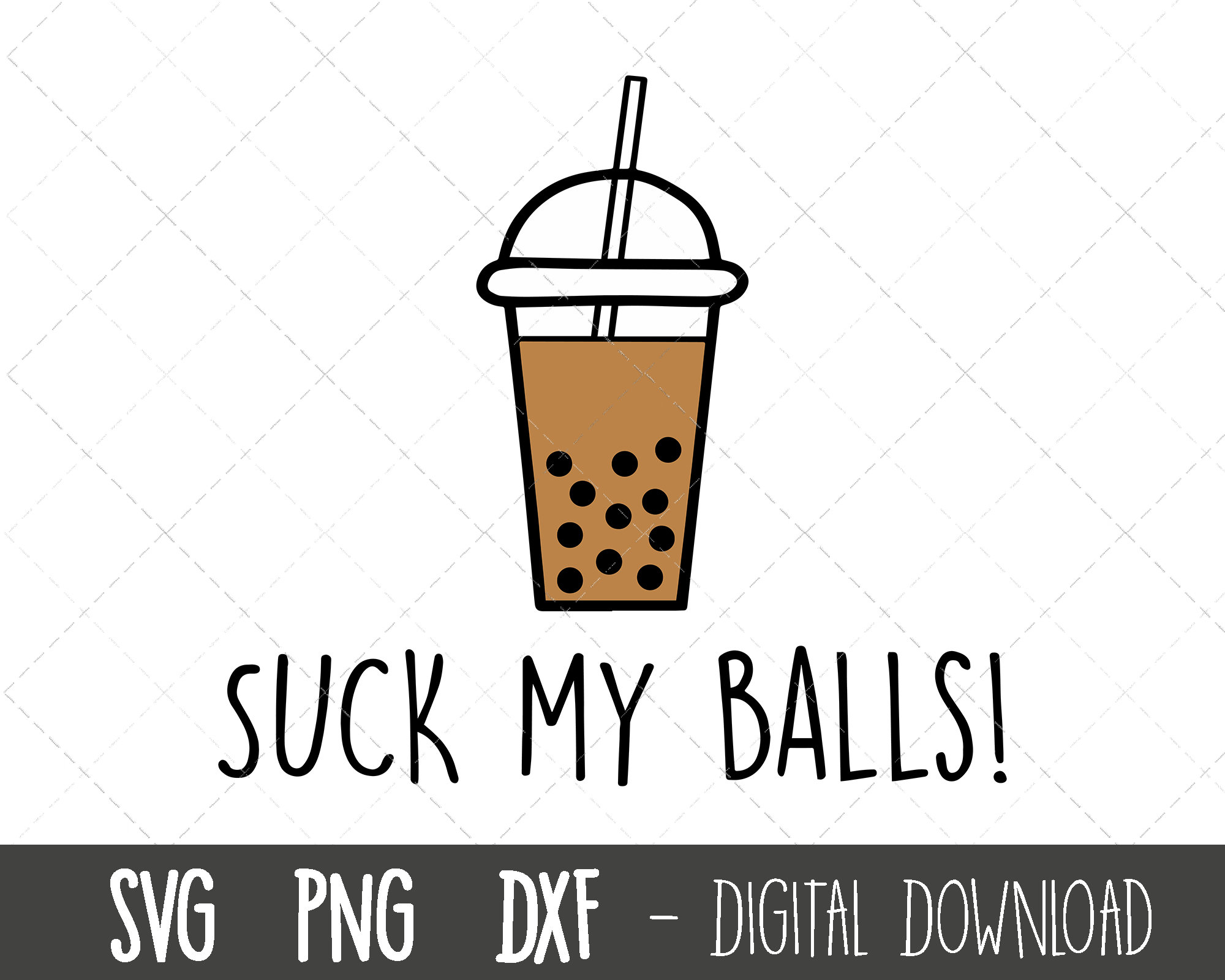 Bubble Tea Svg Boba Tea Svg Suck My Balls Svg Funny Bubble - Etsy Australia