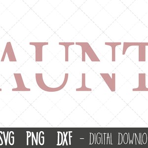 Aunt SVG, Auntie Svg, Best Aunt SVG, Aunt Split Name Frame Svg, Aunt ...