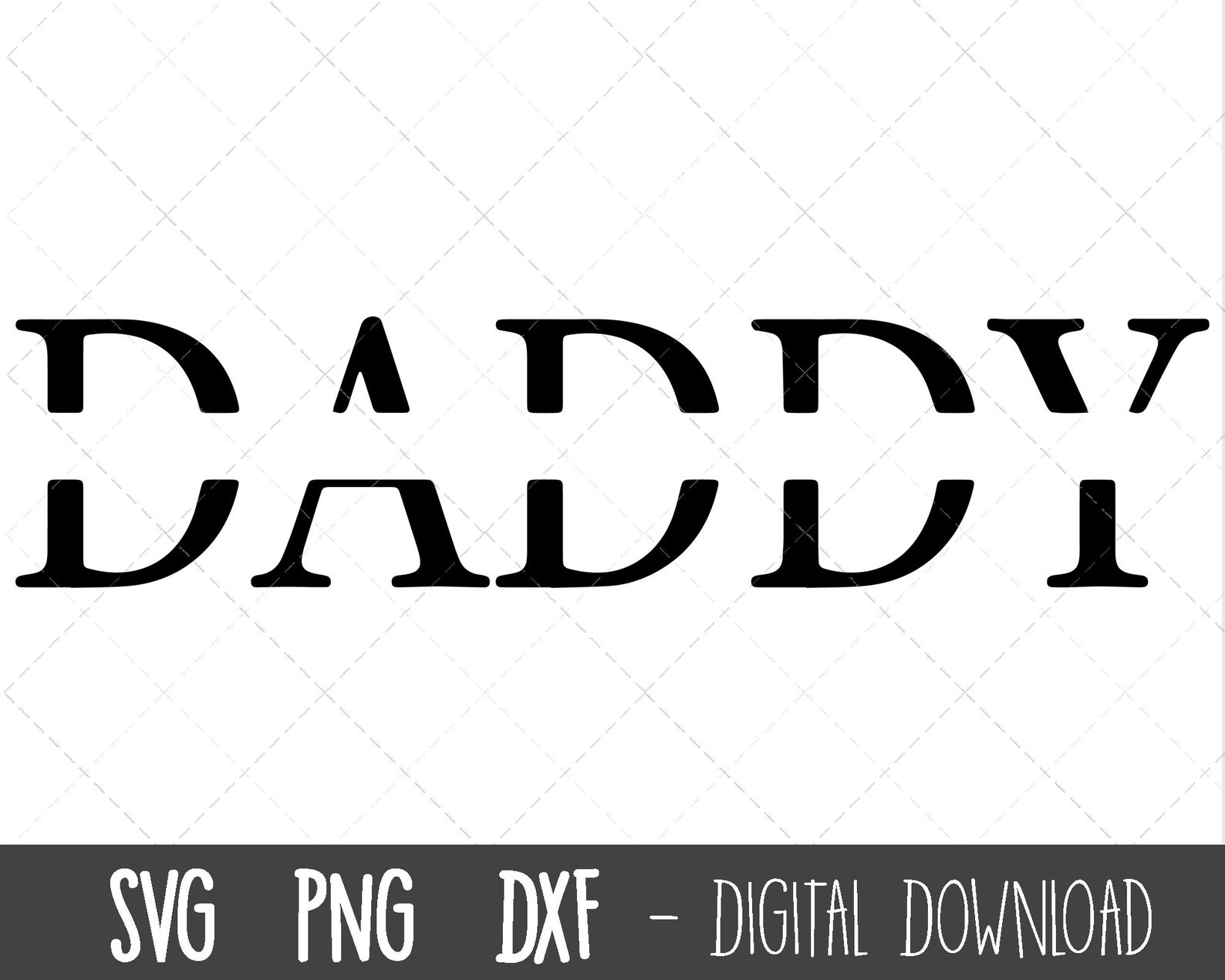Daddy SVG Father Svg Father's Day SVG Daddy Split Name - Etsy