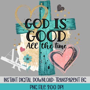God is Good Cross Sublimation PNG, Christian Faith Design, Religious ...