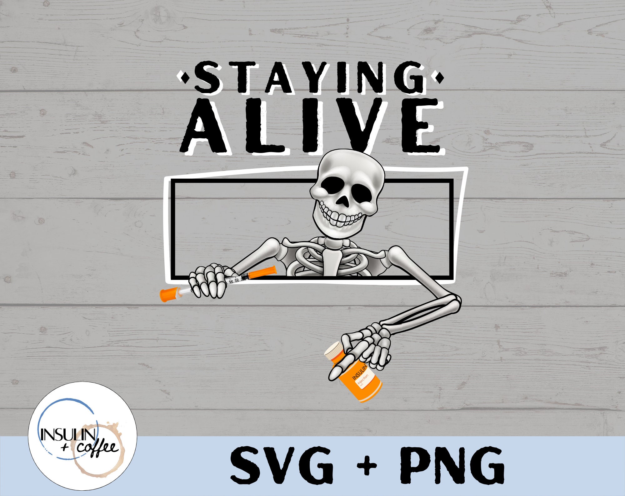 Staying Alive Svg Png Diabetes Awareness Svg Png Type 1 - Etsy