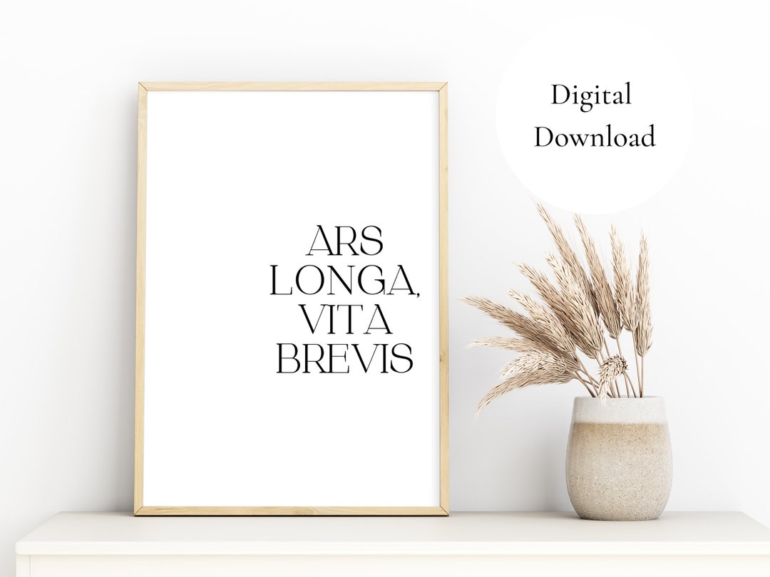 Art is Short Life is Long Latin Art Hippocrates Quote Print - Etsy