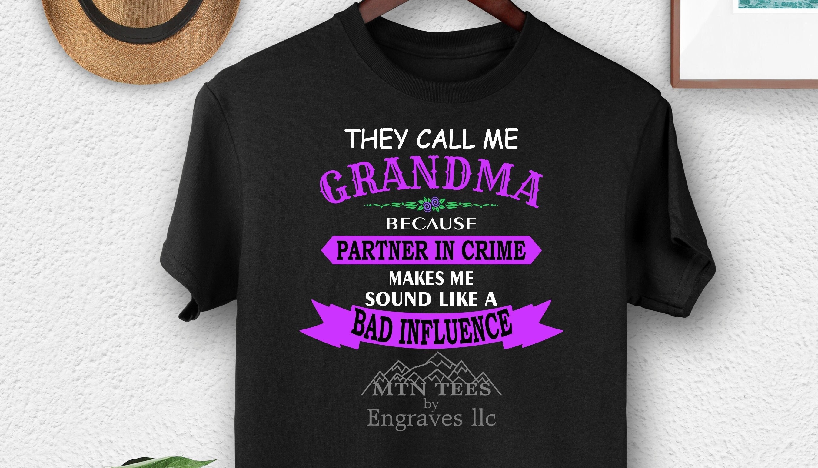 They Call Me Grandma Because Partner in Crime Makes Me Sound - Etsy