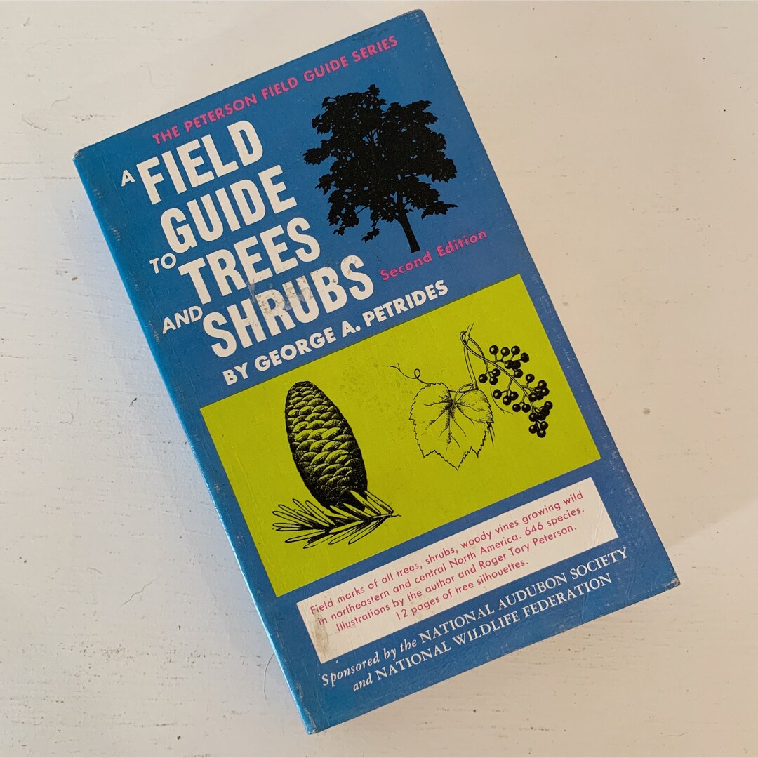 A Field Guide to Trees and Shrubs, Roger Tory Peterson 1972 Paperback - Etsy