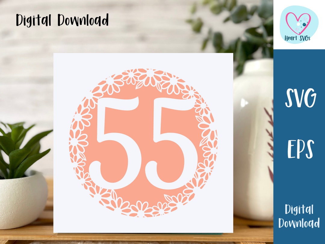 55th Birthday Card SVG Birthday Celebrations Anniversary Cricut Cut Out ...