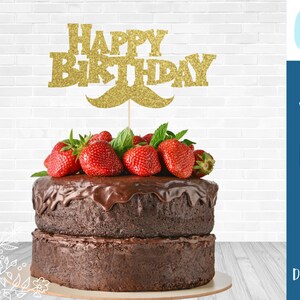 MOUSTACHE Cake Topper SVG, Happy Birthday Svg Files Celebration ...