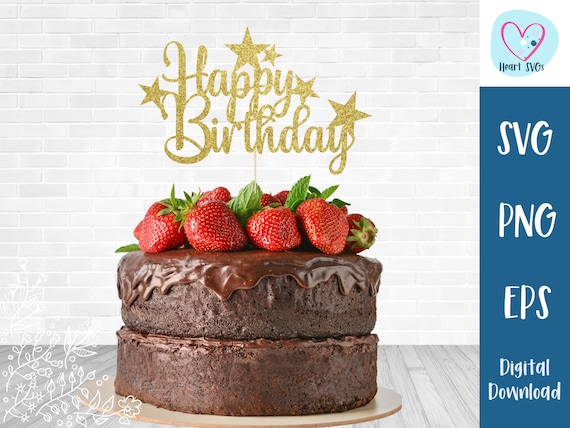 Cake Topper SVG Happy Birthday STAR Svg Files - Etsy UK