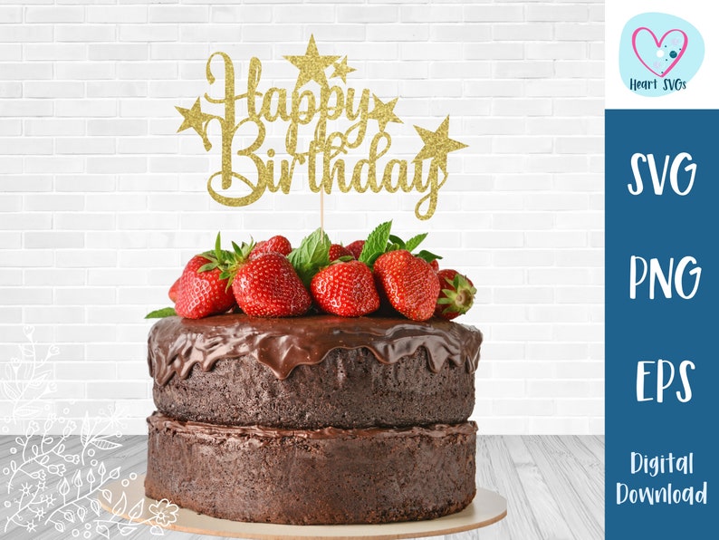Cake Topper Svg Happy Birthday Star Svg Files Etsy