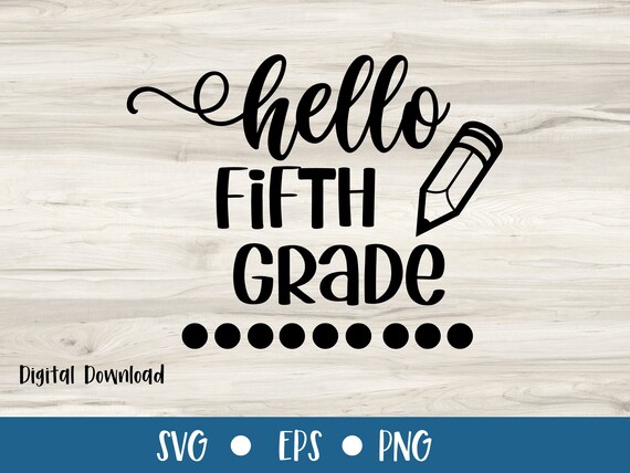 Hello Fifth Grade SVG Files for Cricut Back to School - Etsy