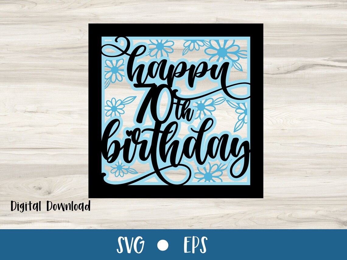 Happy 70th Birthday Card SVG Birthday Celebrations Layered - Etsy Australia