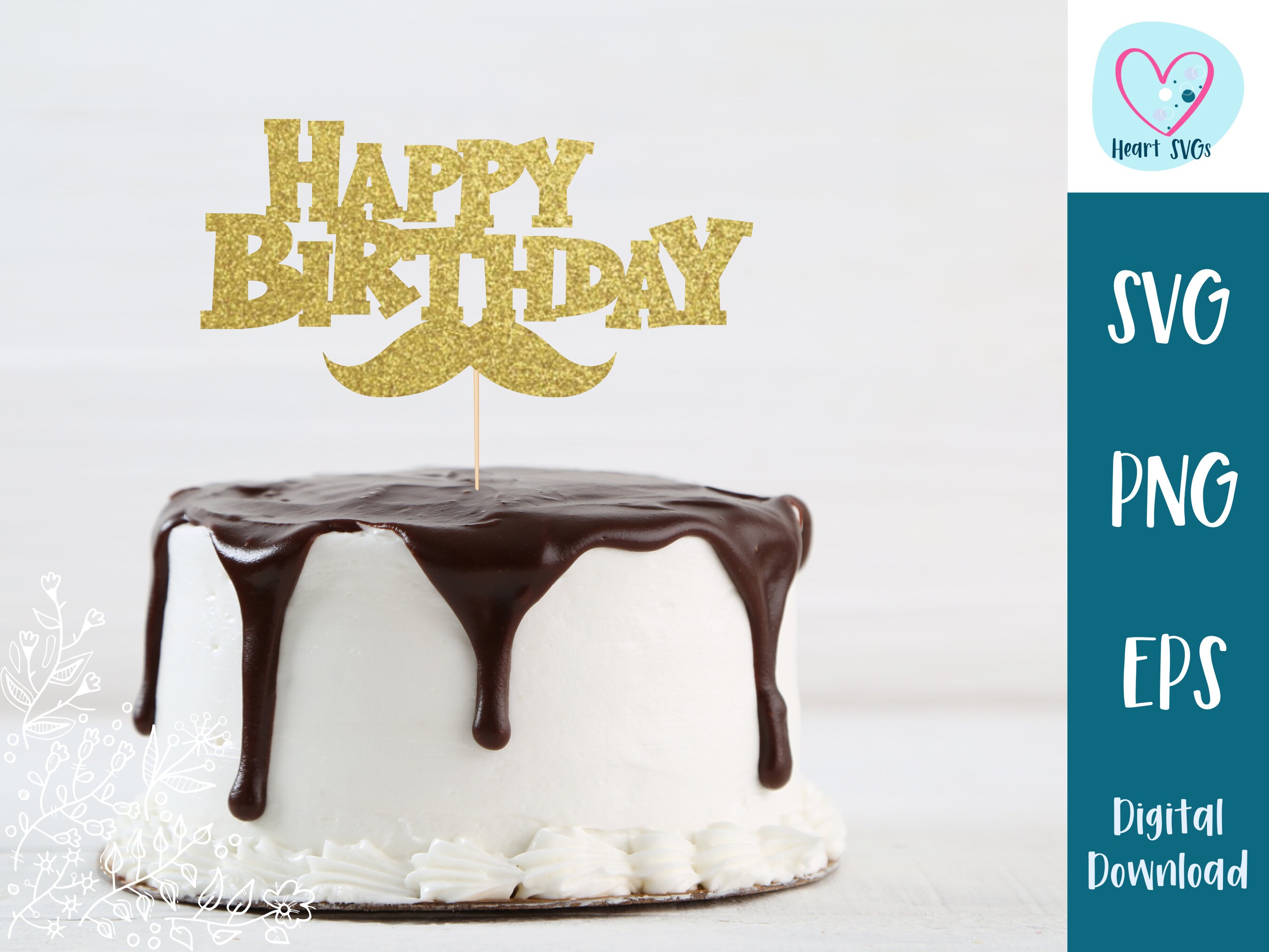 MOUSTACHE Cake Topper SVG Happy Birthday Svg Files - Etsy Australia