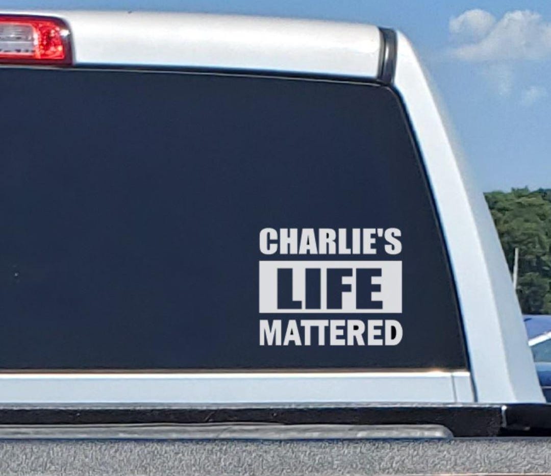 4"-10" Charlie Kirk Life Mattered Car Window Decal Sticker - Multi Size ...