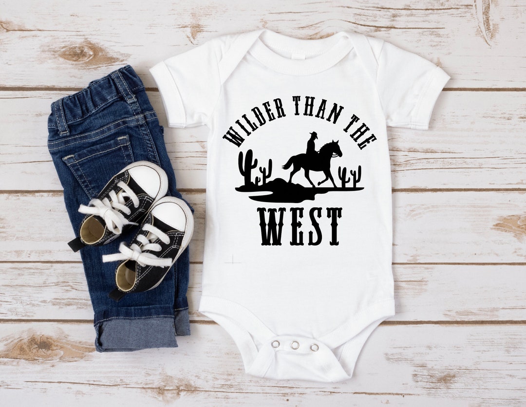 Wilder Than the West Onesie, Cowboy Onesie, Baby Onesie, Baby Clothes ...