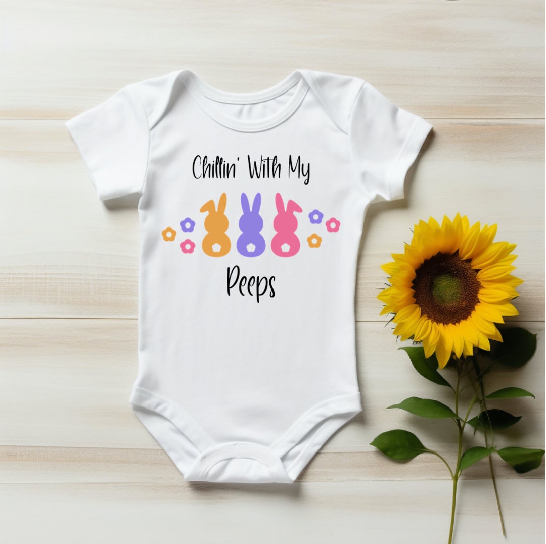 Chillin' With My Peeps, Onesie, Baby Onesie, Baby Clothes, Baby Gift ...