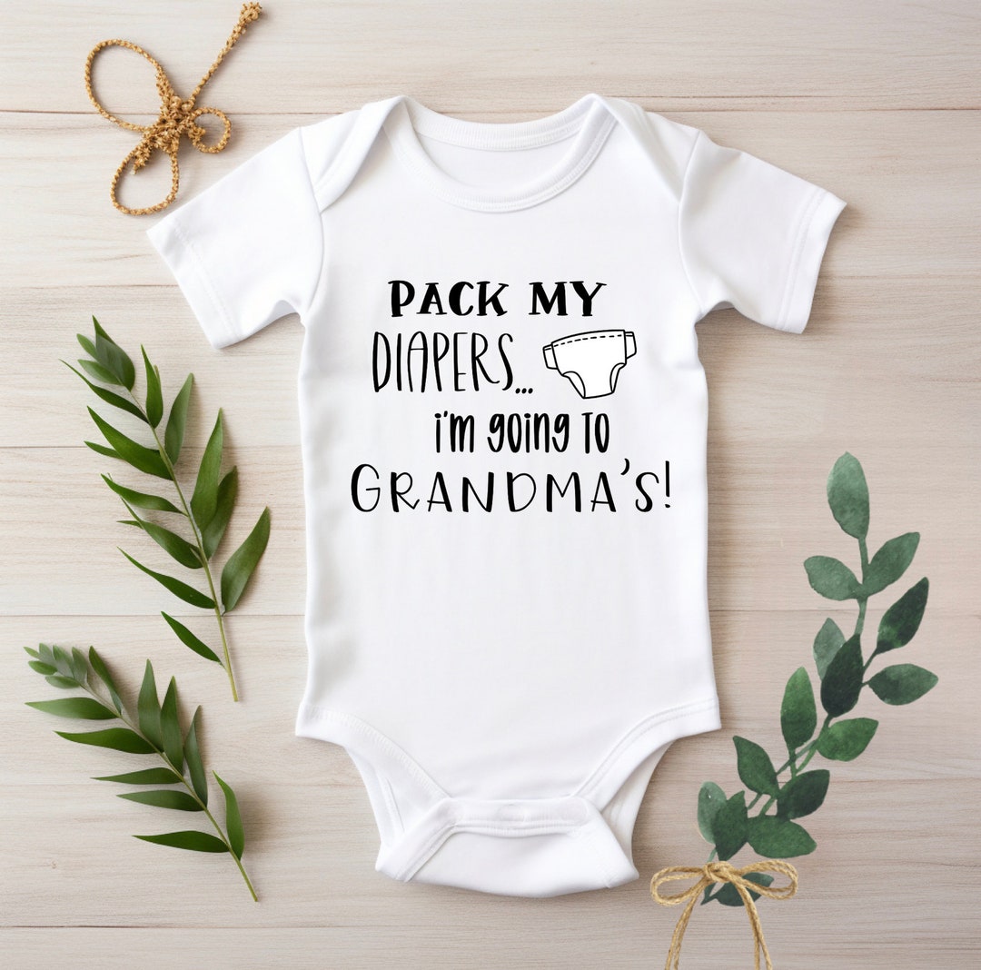 Pack My Diapers I'm Going to Grandma's, Baby Clothes, Baby Gift ...
