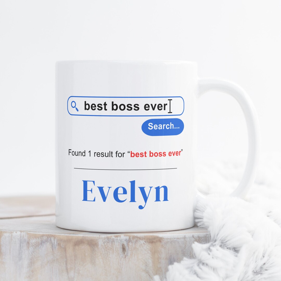 Personalized Google Search Best Boss Ever Coffee Mug With Custom Name ...
